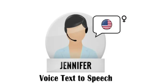 Jennifer Voice Text to Speech and More AI Voices Provided