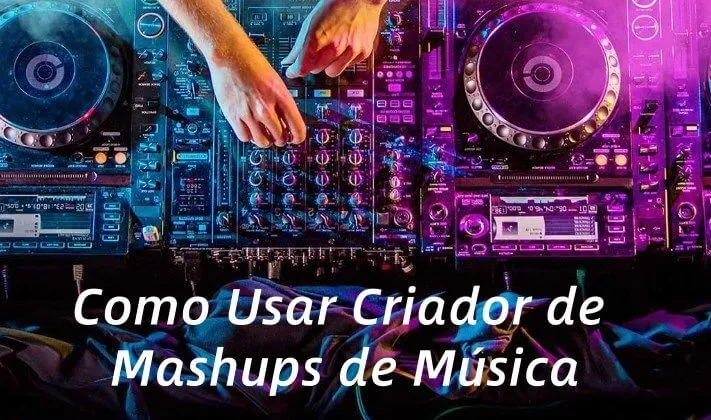 Criador de Mashup AI para Criação de Mashups de Música com IA